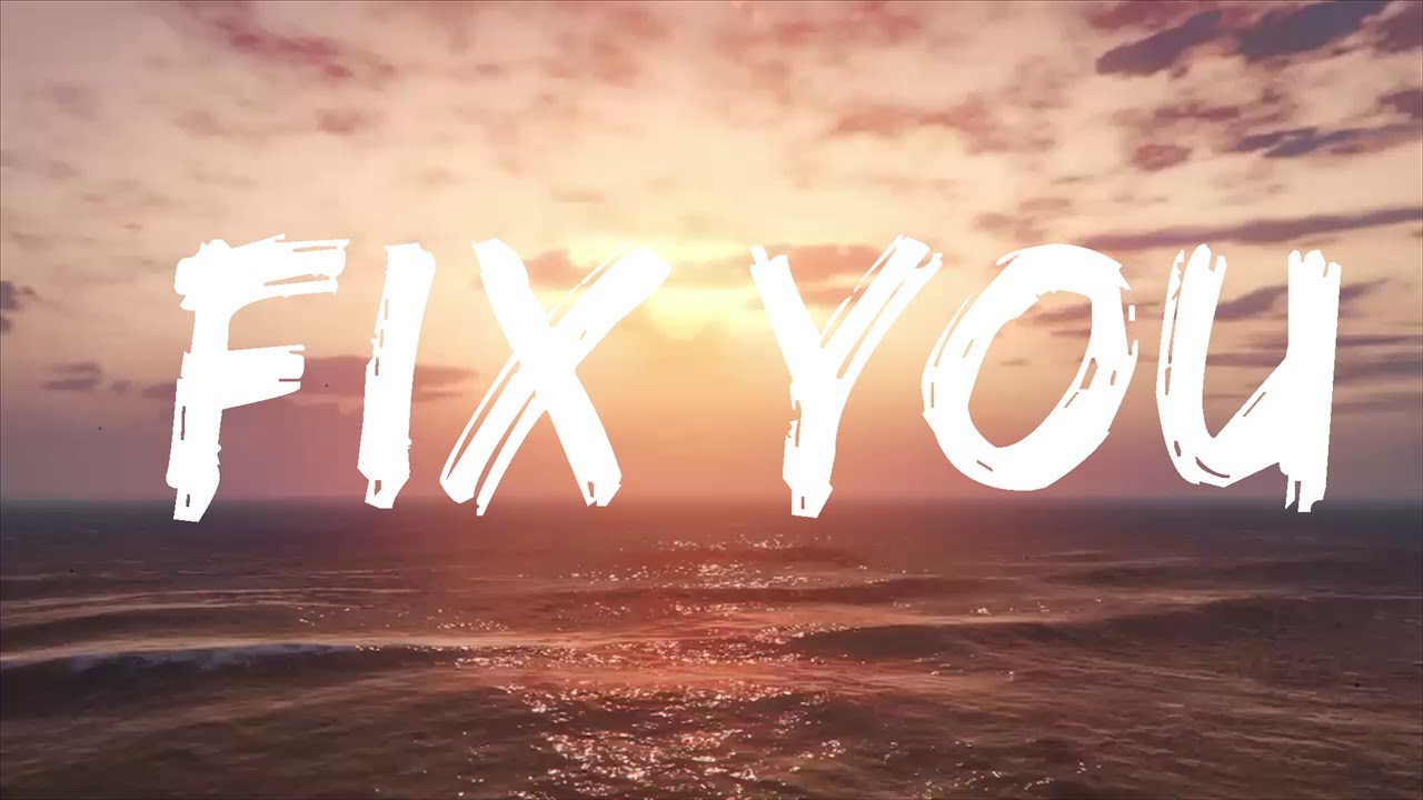 Coldplay - Fix You (Lyrics) | Lyrics Video (Official) - YouTube