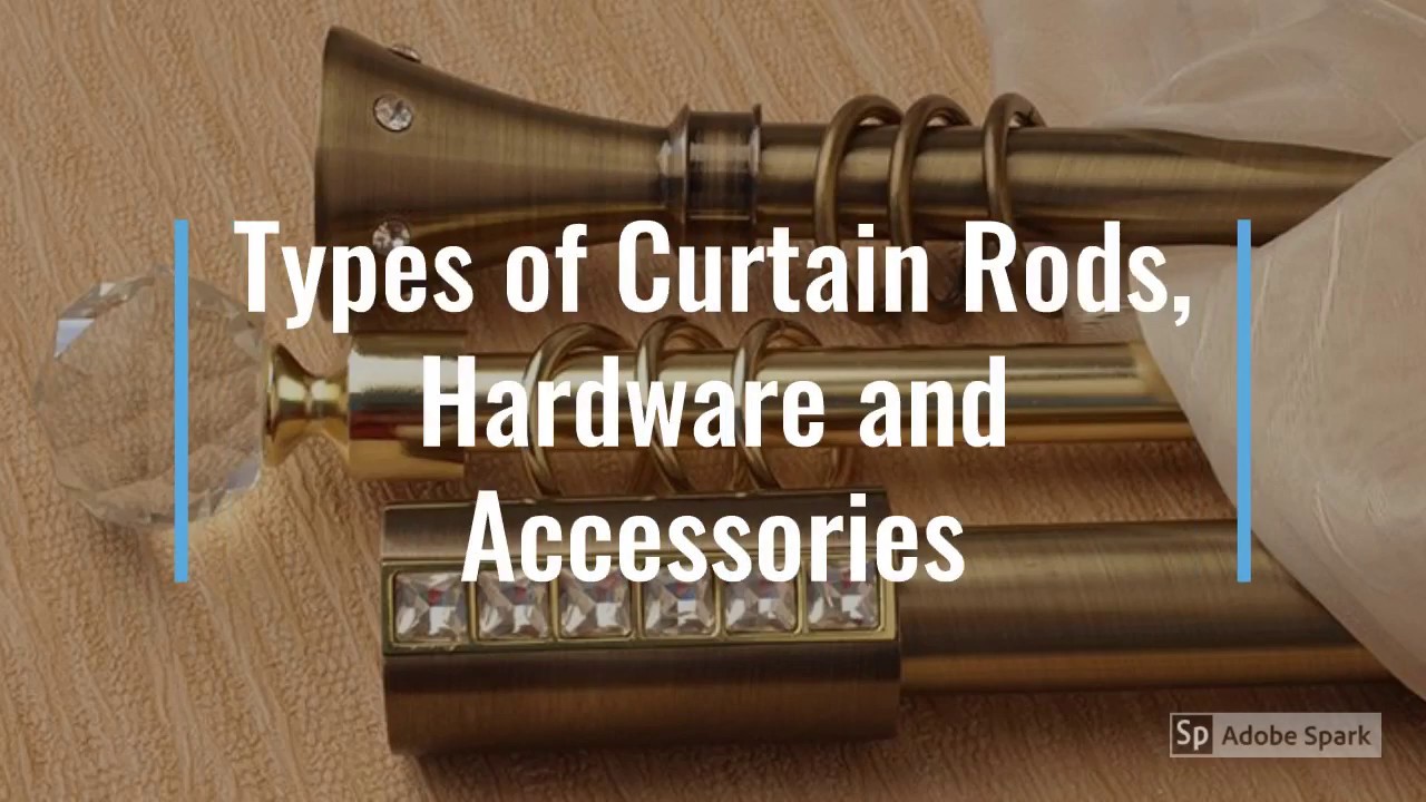 Types of Curtain Rods, Curtain Hardware and Curtain Accessories - YouTube