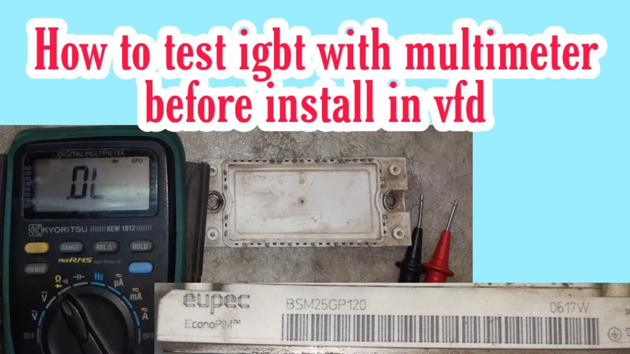 How to test Bsm25gp120 igbt module with multimeter before install in ...