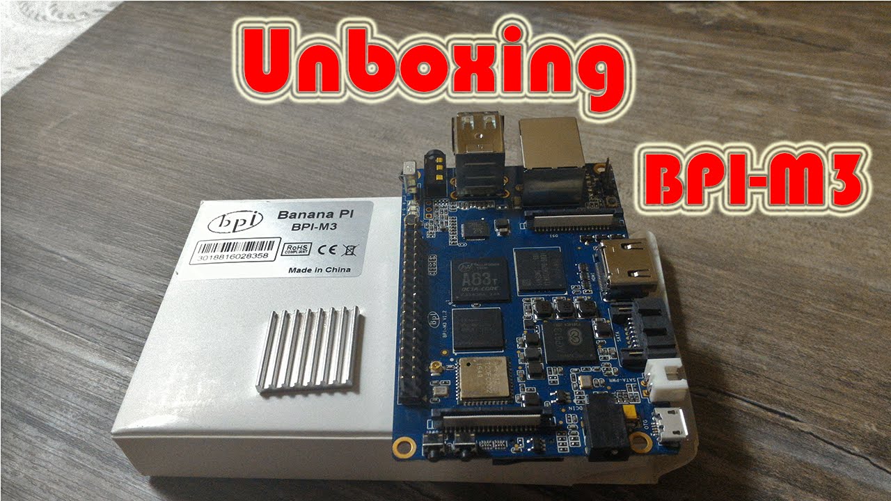 Unboxing Banana Pi M3 !!! - YouTube
