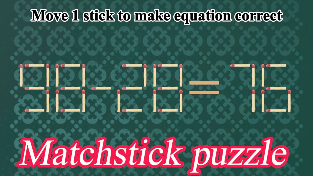 Мatchstick puzzle 71 Move sticks to make equation - YouTube