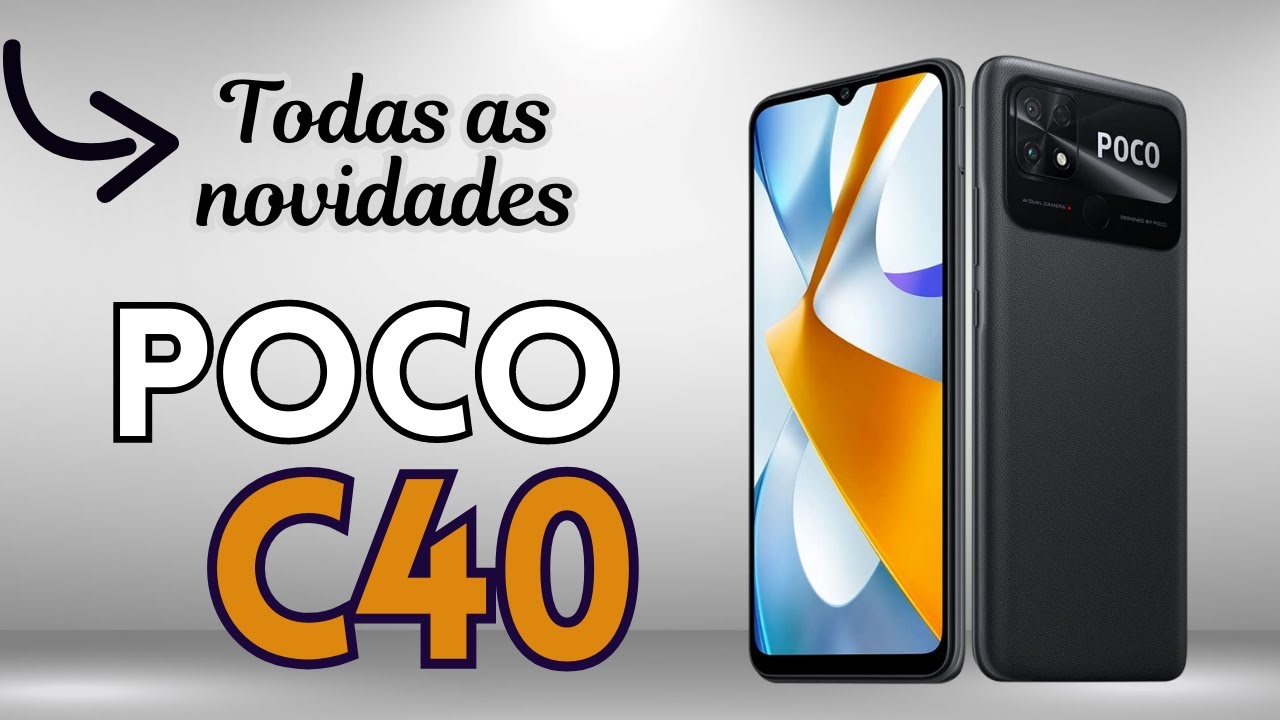 POCO C40 | TODAS AS NOVIDADES | FICHA TÉCNICA 📱 @canaldwn - YouTube