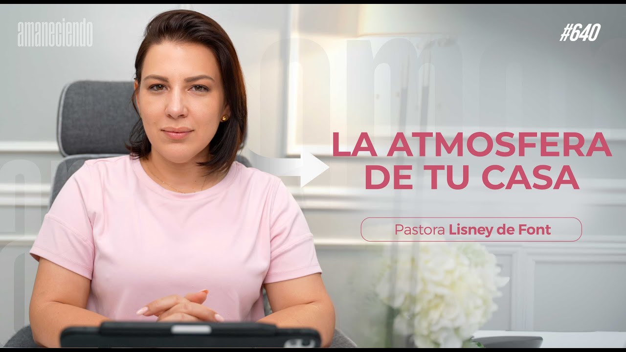 La atmósfera de tu casa | Aman 640 | 10-04-2024 - YouTube
