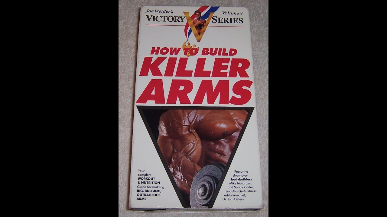 Joe Weider's Victory Series Volume 3: How to Build Killer Arms - YouTube