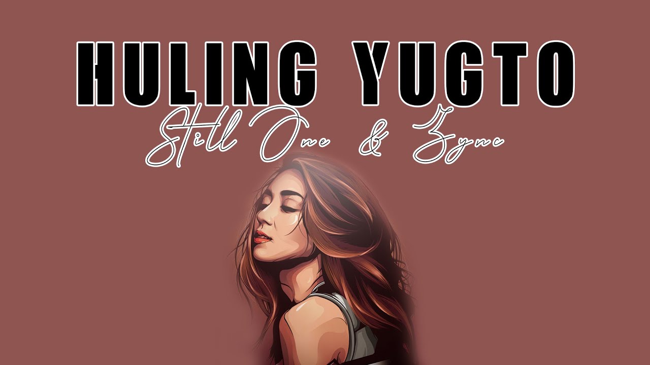 Huling Yugto - Still One & Zync (Sad LoveStory) - YouTube