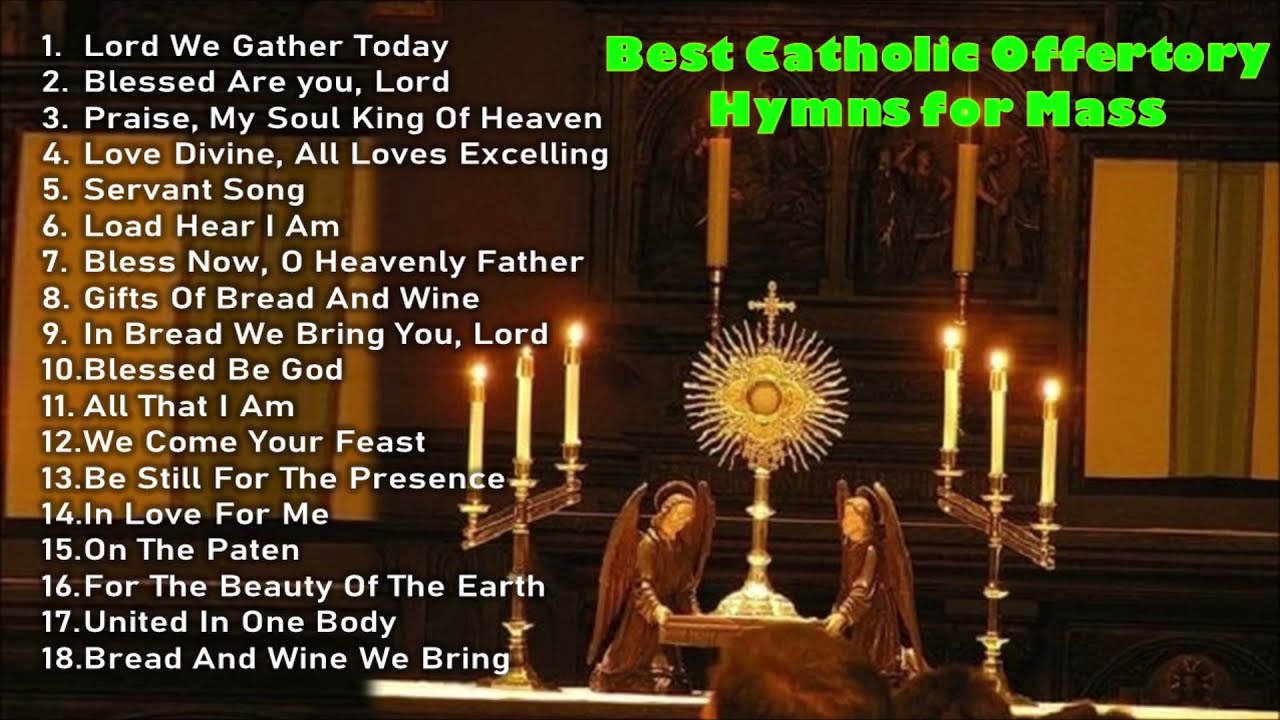 Best Catholic Offertory Hymns for Mass - YouTube