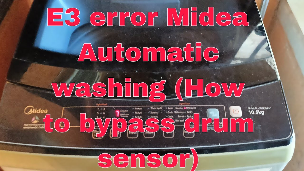 E3 Error Midea Automatic Washing How To Bypass Drum Sensor YouTube e3-error-midea-automatic-washing-how-to-bypass-drum-sensor-youtube