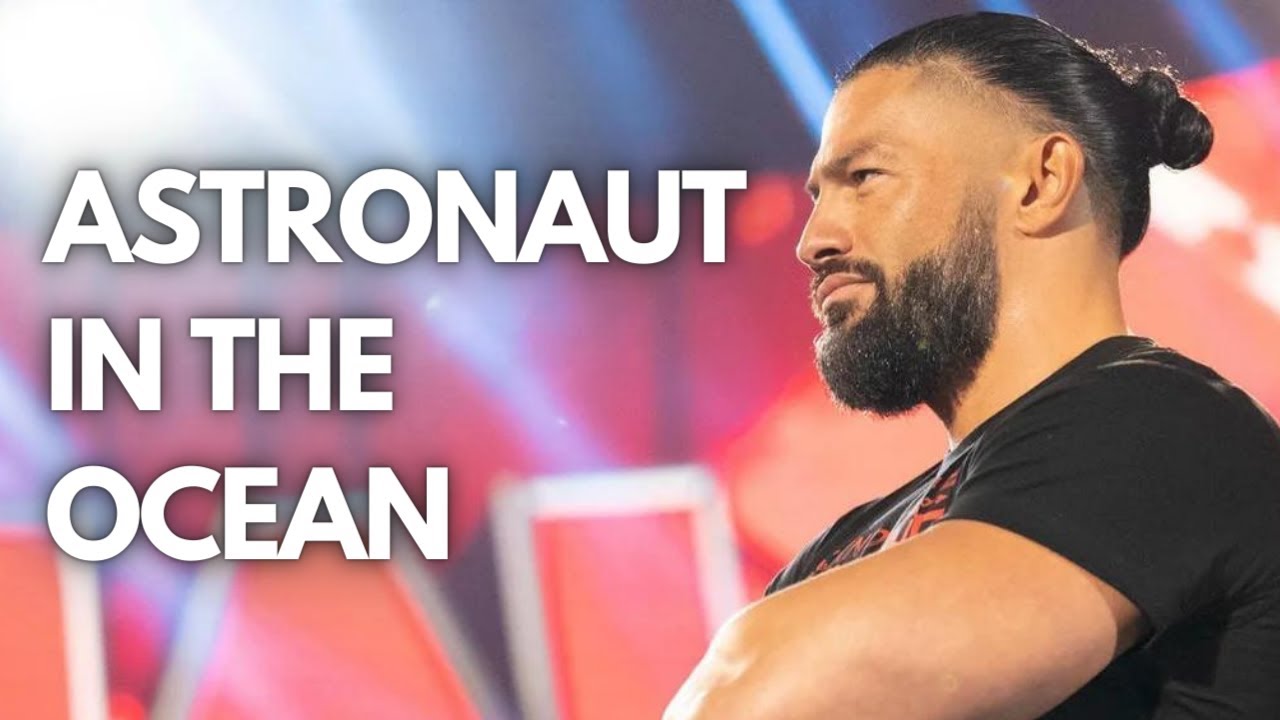 Roman Reigns - Astronaut In The Ocean - YouTube