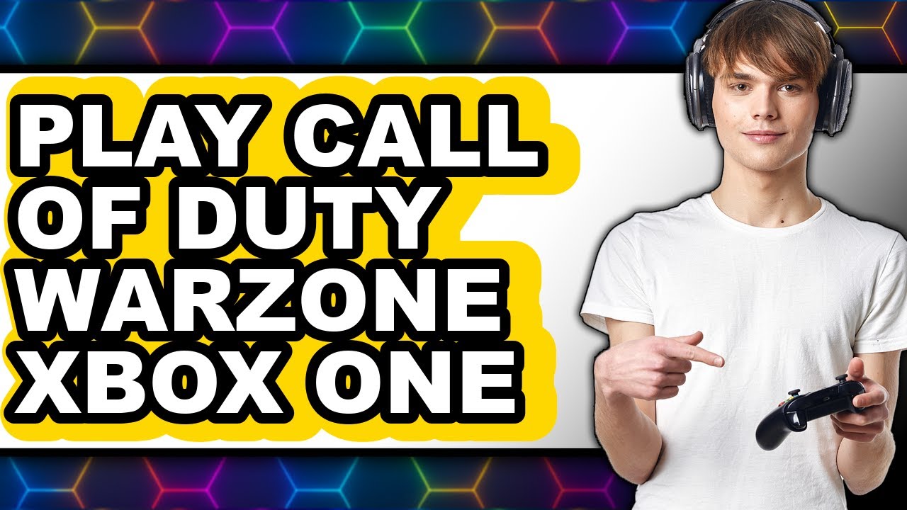 How to Play Call of Duty Warzone Xbox One 2025 - Easy Guide - YouTube
