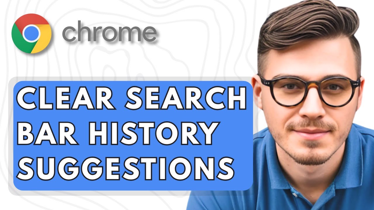 How To Clear Search Bar History Suggestions on Google Chrome [2025 ...