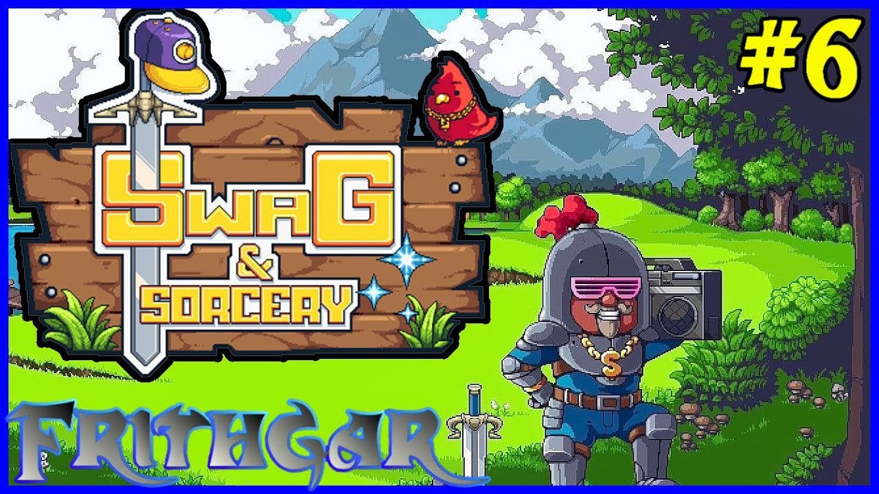 Let's Play Swag And Sorcery #6: Big Sword! - YouTube