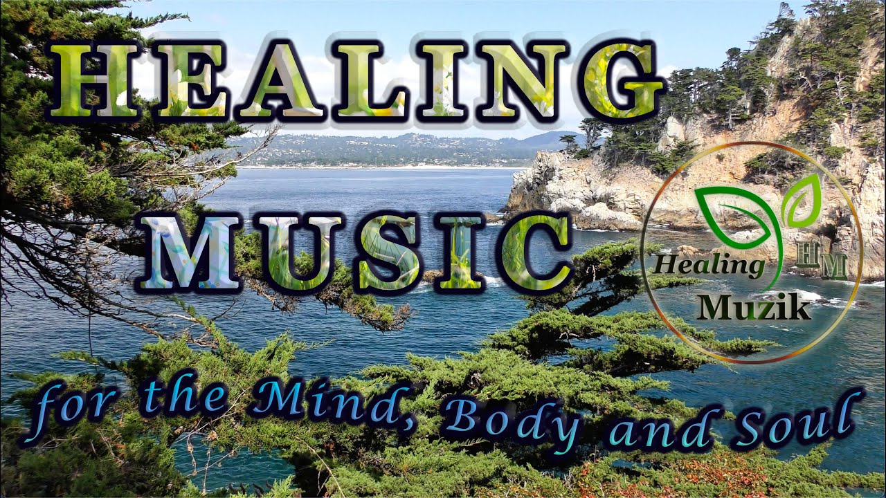 Healing Music for the Mind, Body and Soul #musicforrelaxation # ...