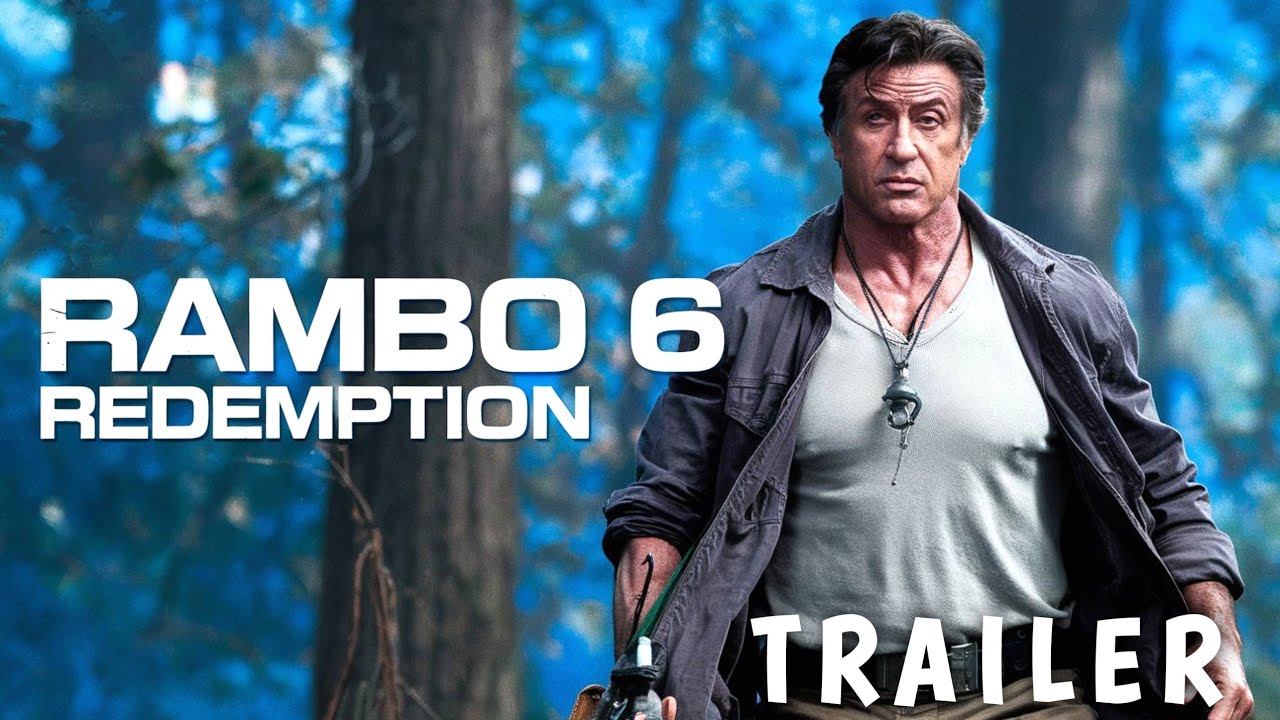 RAMBO 6: Redemption - First Trailer (2025) - Sylvester Stallone - YouTube