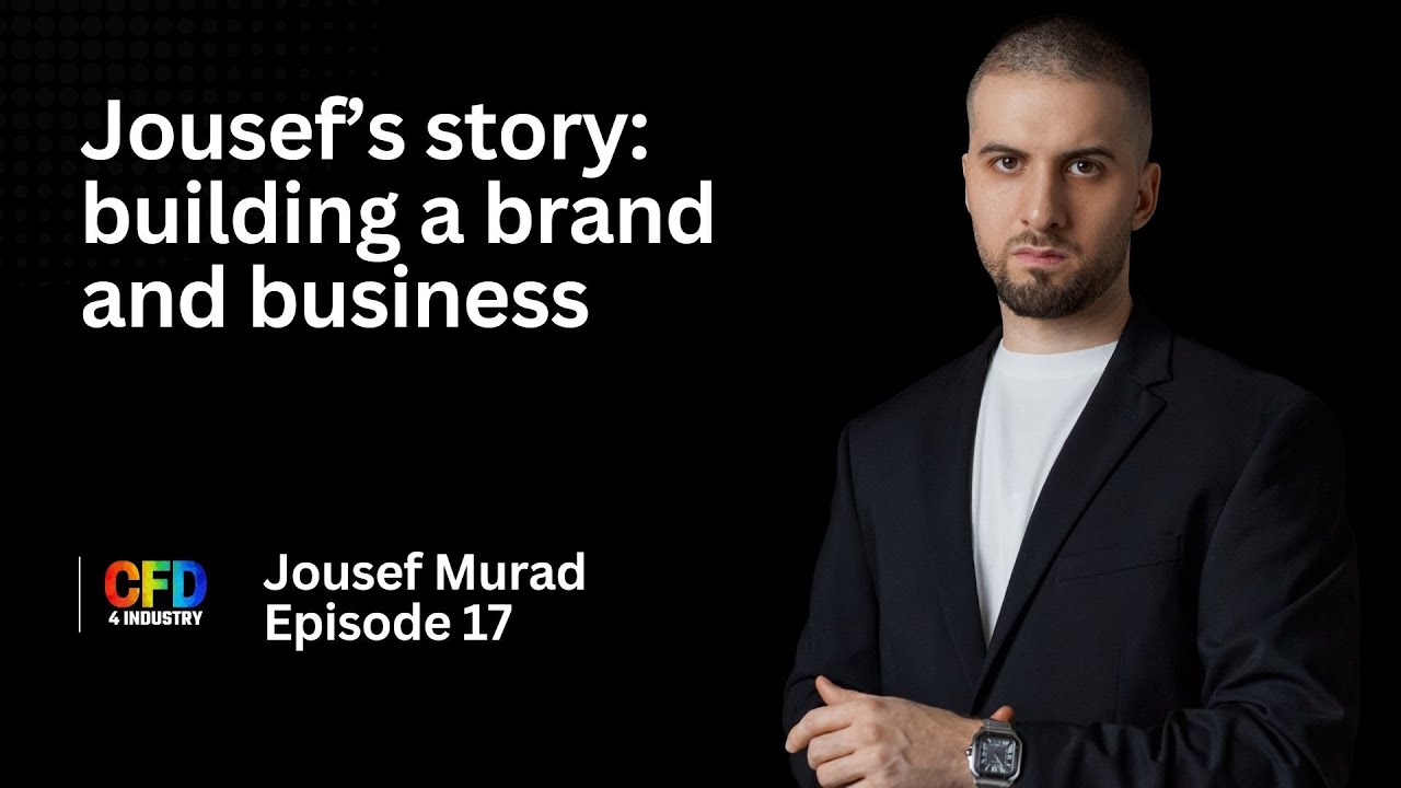 Ep 017 Jousef Murad Jousefs Story Building A Brand And Business How To Become A Cfd