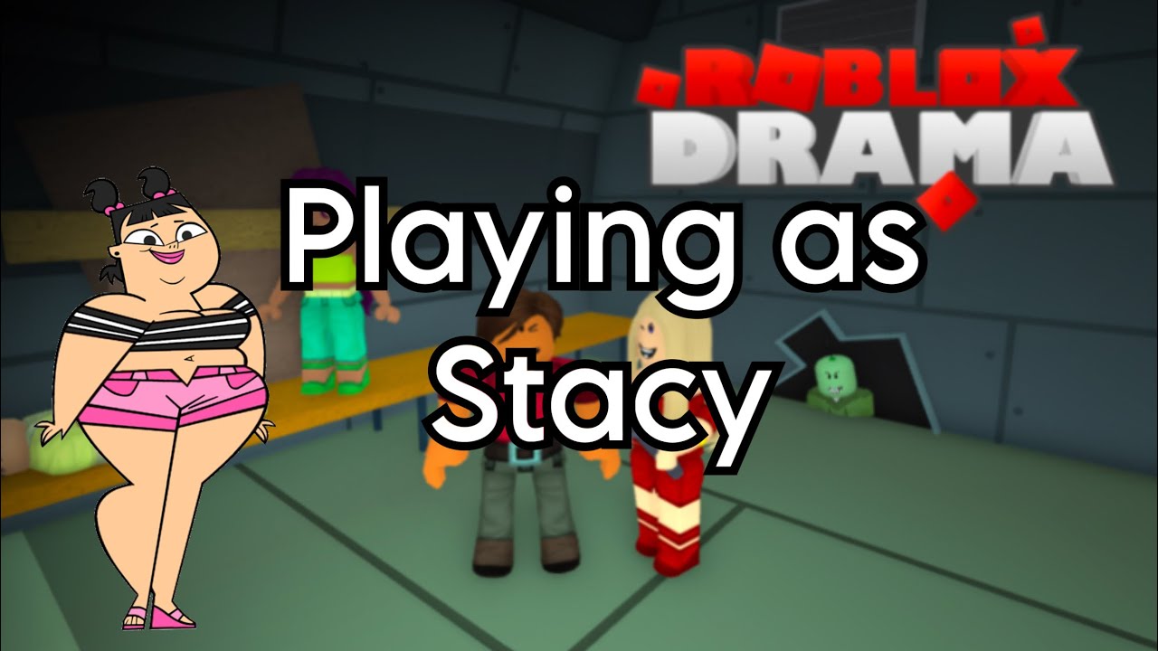 Playing as Stacy 👧🏻 | Roblox Total Drama | - YouTube