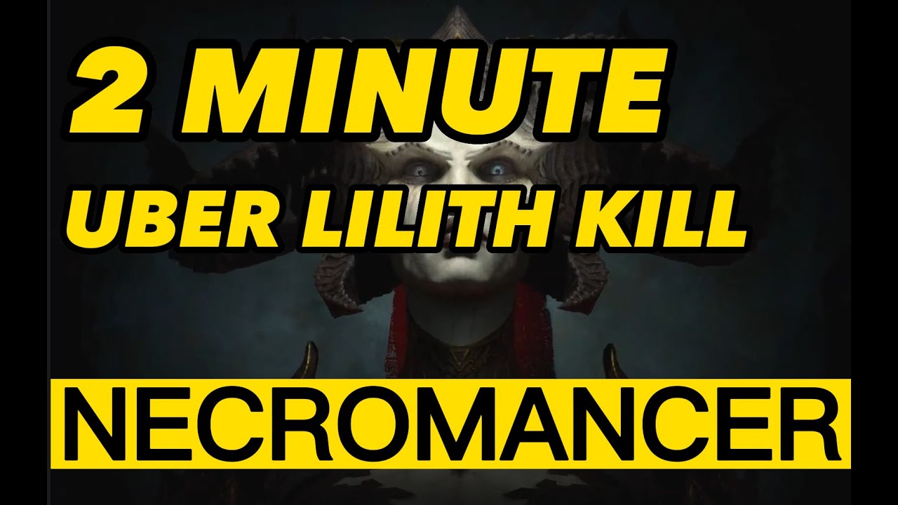 2 MINUTE UBER LILITH KILL WITH NECROMANCER!! - YouTube
