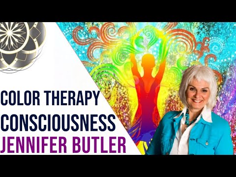 Jennifer Butler: Color Therapy & Consciousness