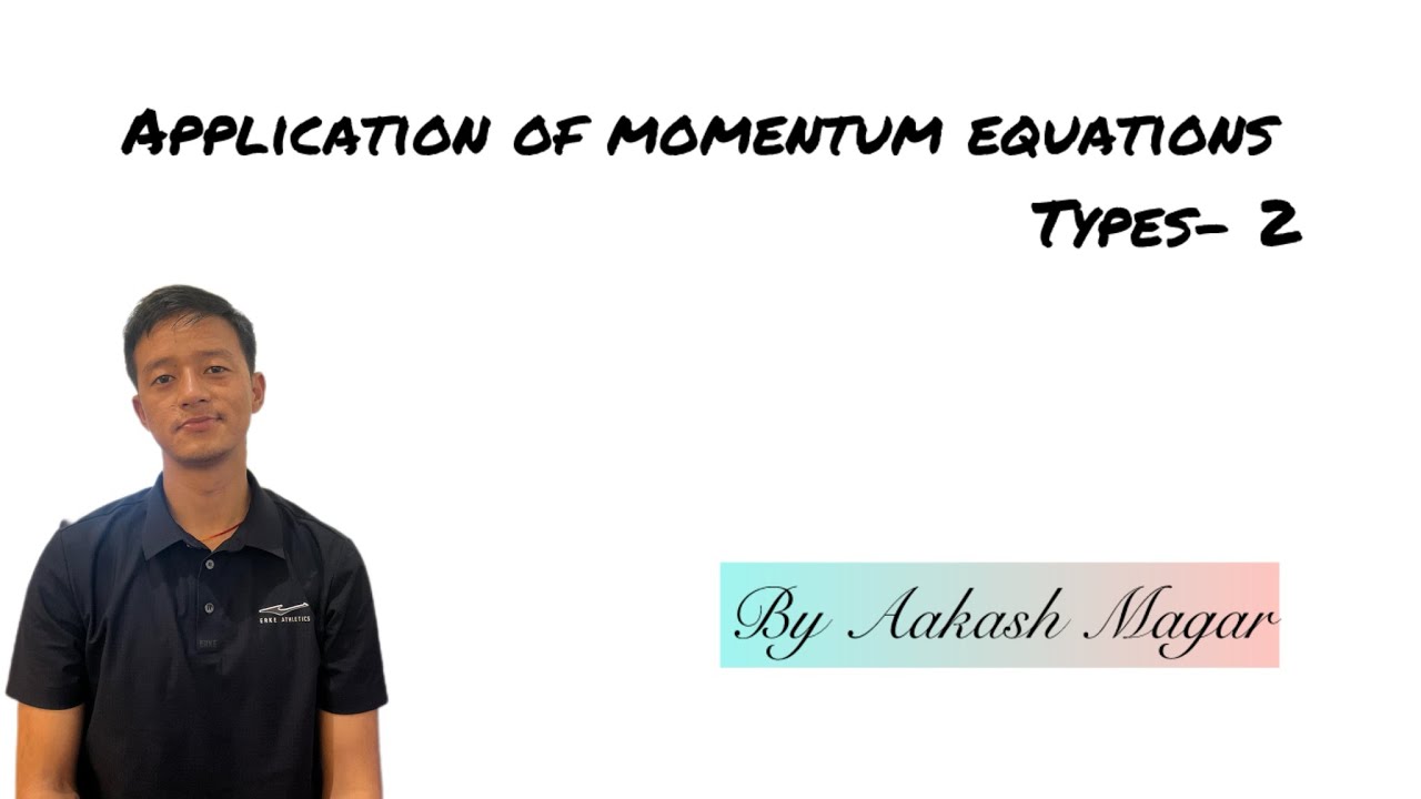 Unit-5 Types-2 |Fluid Dynamic/Application Of Momentum Equations /BE ...
