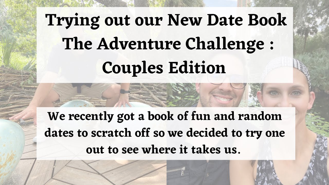 TRYING OUT OUR NEW DATE BOOK! | The Adventure Challenge: Couples ...