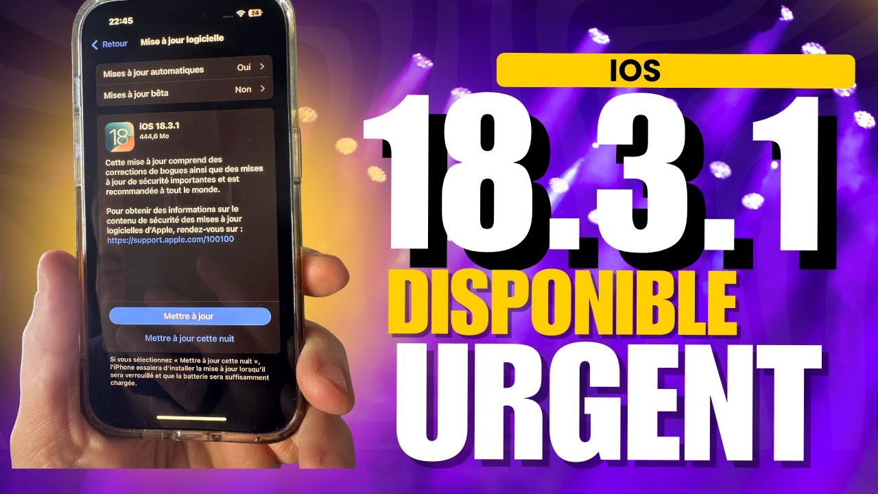 iOS 18.3.1 Disponible pour tous ! Mise à Jour URGENTE à Faire 🚀 - YouTube