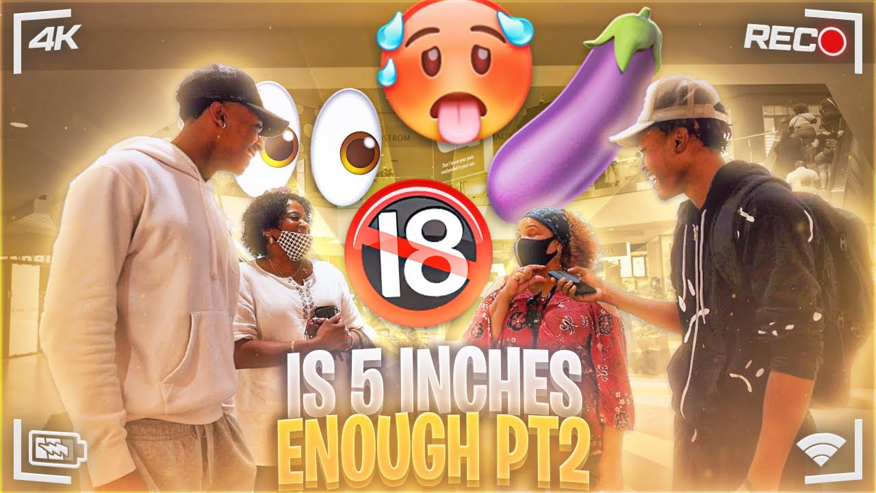 Is 5 Inches Enough !?🍆Pt.2 |**🔞 Elders Addition**| - YouTube