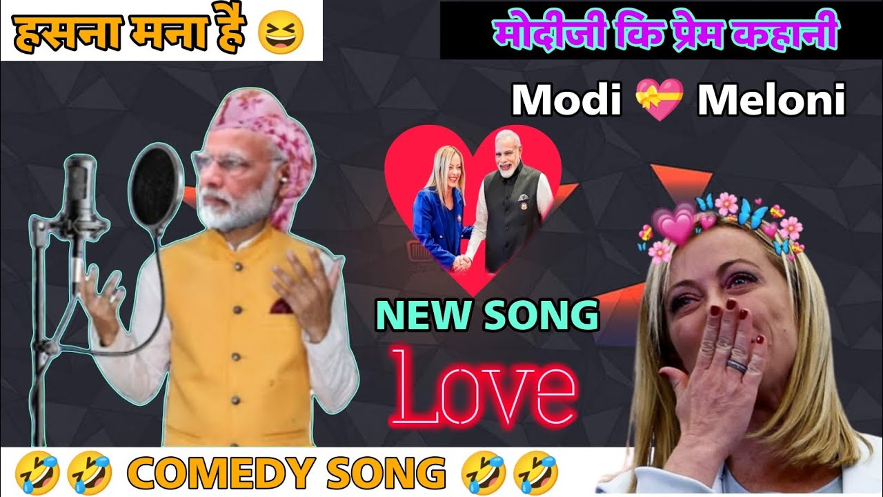 modiji New song|modi and meloni love story|Modi and meloni funny video ...