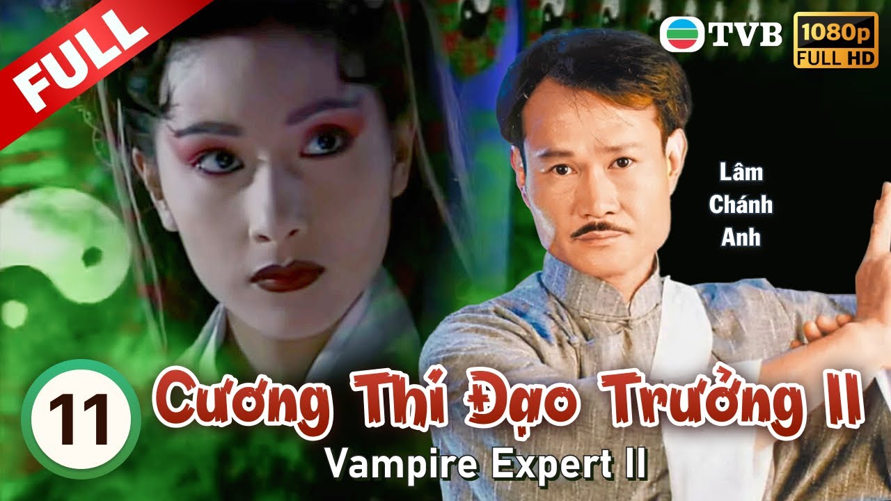 Phim TVB Cương Thi Đạo Trưởng II (Vampire Expert II) tập 11/50 | Lâm ...