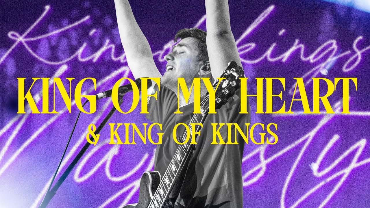 King of My Heart & King of Kings (Live) - Chroma Worship | Ft. Joel ...