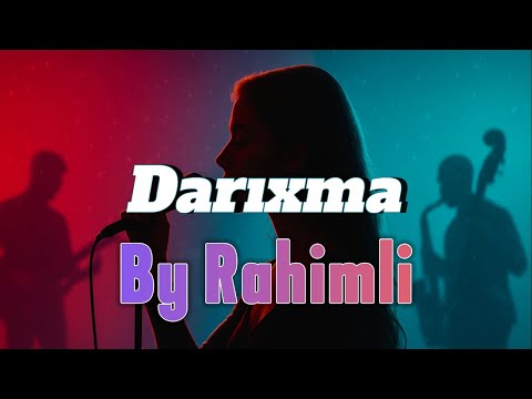 Nəsimi Məmmədov  Darıxma - By Rahimli @nesimimemmedov #aimusic #music