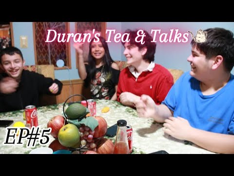 Duran's Tea & Talks - EP#5 - YouTube