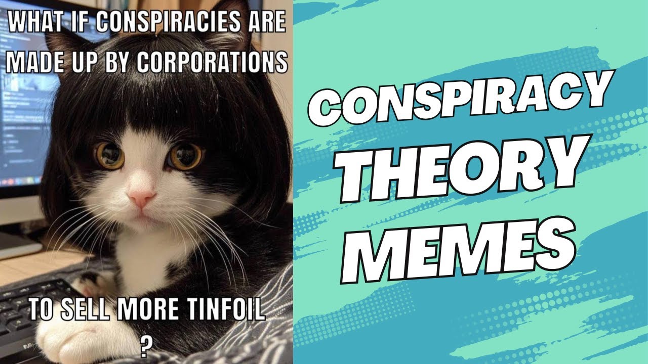 Conspiracy Theory Meme Special - YouTube