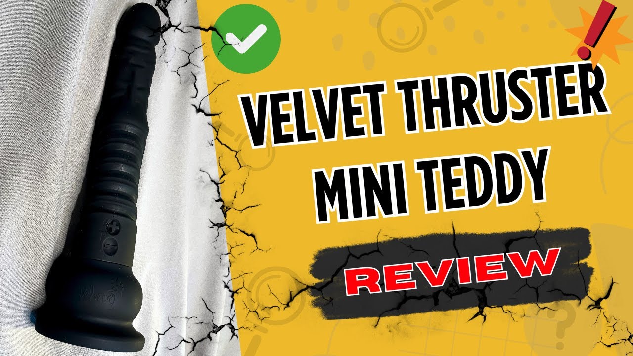 Velvet Thruster Mini Teddy Review And Unboxing - YouTube