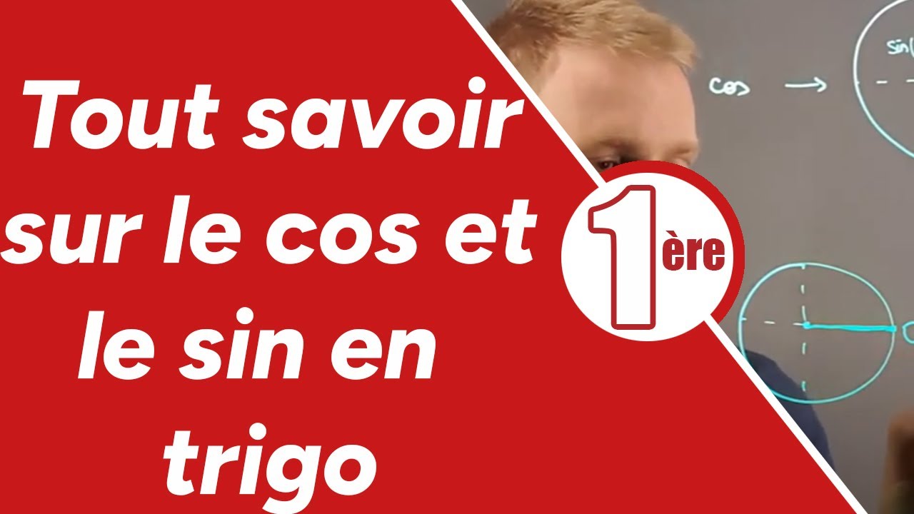 (1ère) Tout savoir sur le cos et le sin en trigo - YouTube