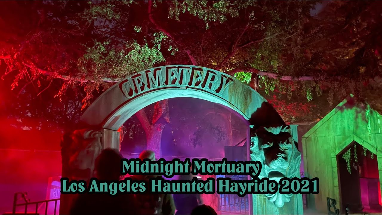 Midnight Mortuary - Los Angeles Haunted Hayride 2021 - YouTube