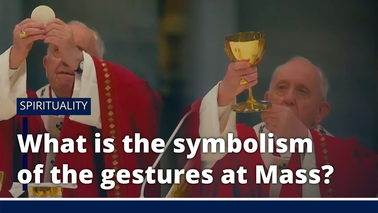 What is the symbolism of the gestures at Mass? | The Mass Explained ...