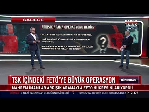 Sadece Habertürk'te! TSK içindeki FETÖ'ye büyük operasyon