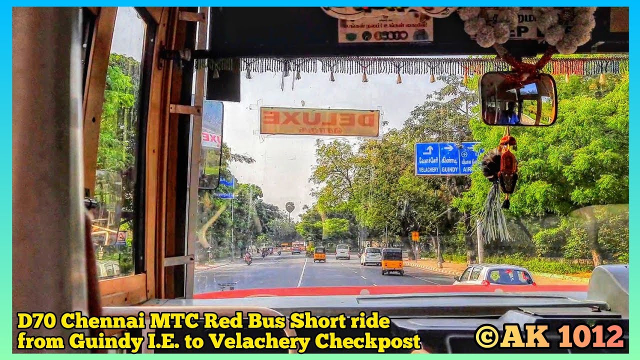 D70 CHENNAI MTC RED BUS SHORT RIDE FROM GUINDY TO VELACHERY CHECKPOST ...