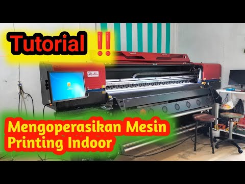 Cara mengoperasikan Mesin printing Indoor + pemula jadi operator - YouTube