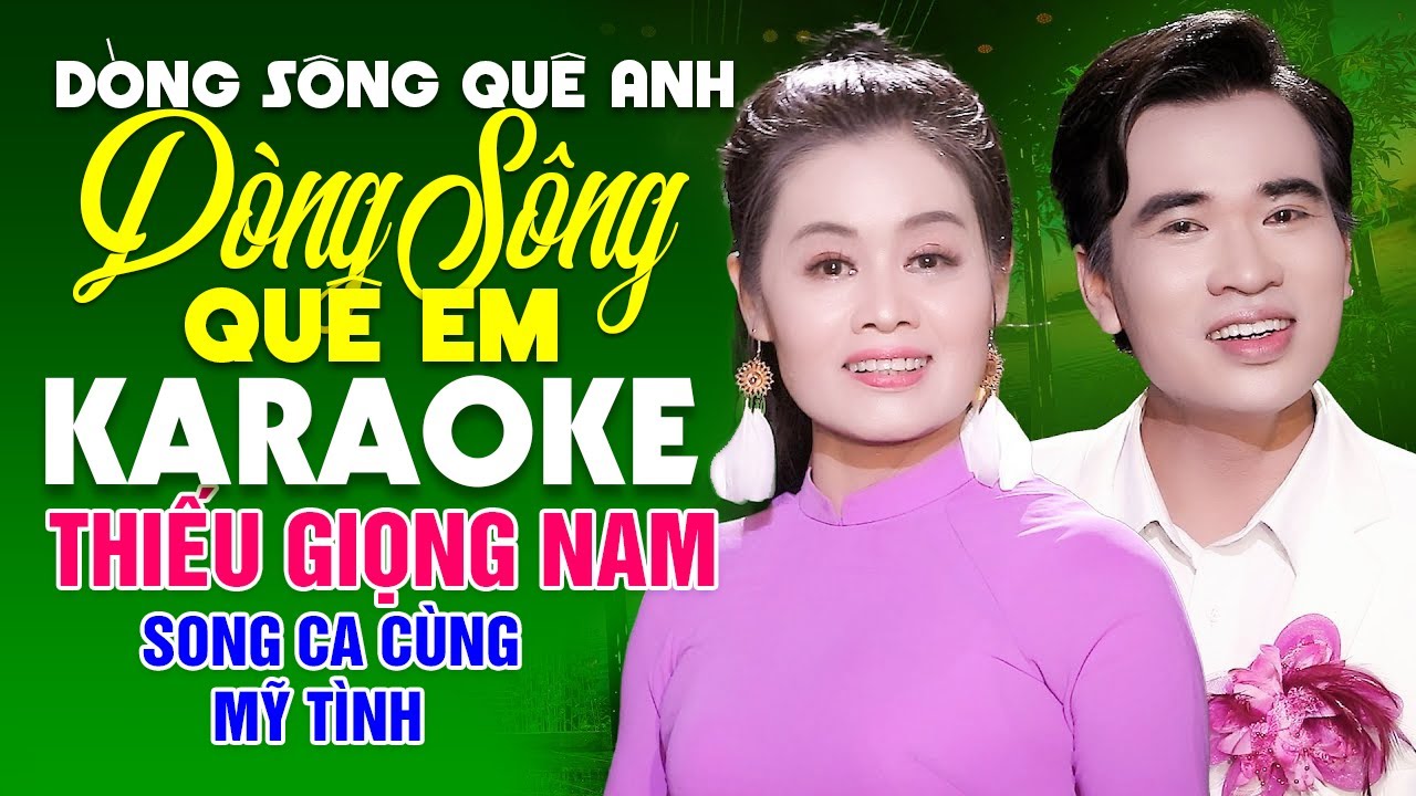 Dòng Sông Quê Anh Dòng Sông Quê Em - KARAOKE Thiếu Giọng Nam | Song Ca ...