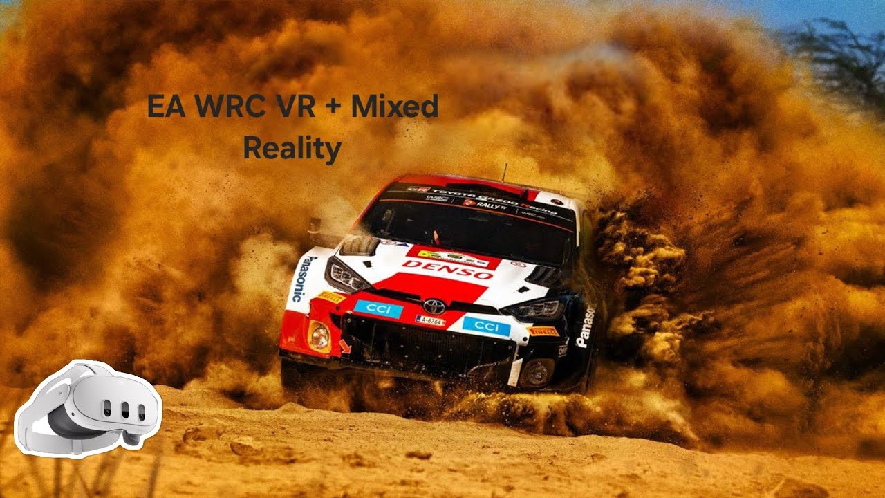 EA WRC VR + Mixed Reality Full Stage - YouTube