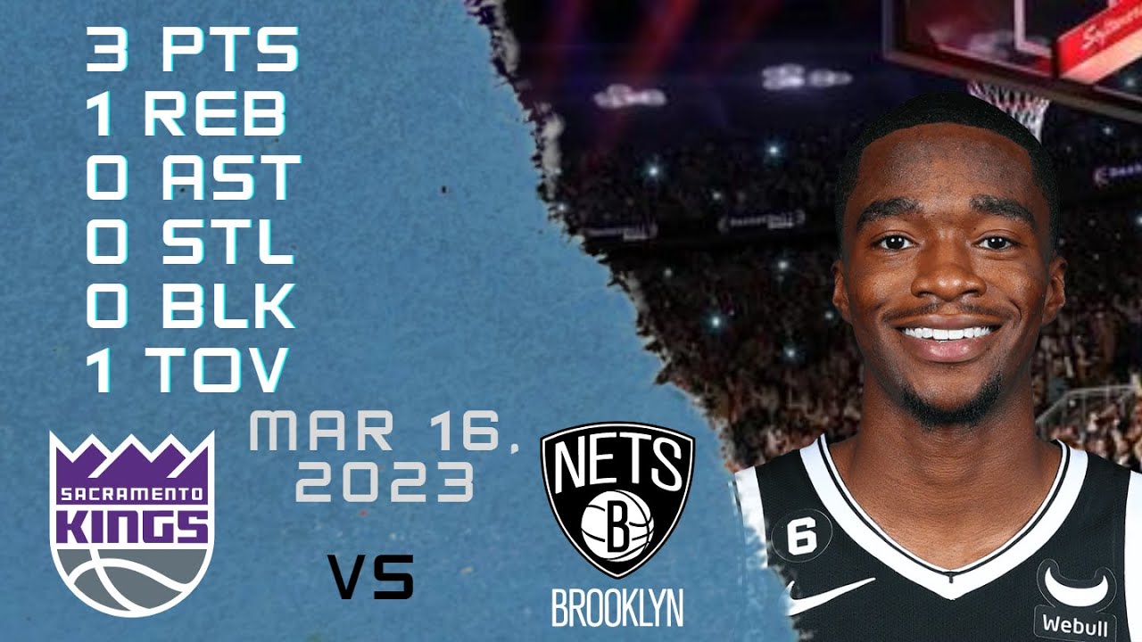 Edmond Sumner NBA NETS vs KINGS Regular season Gameplay Possessions ...