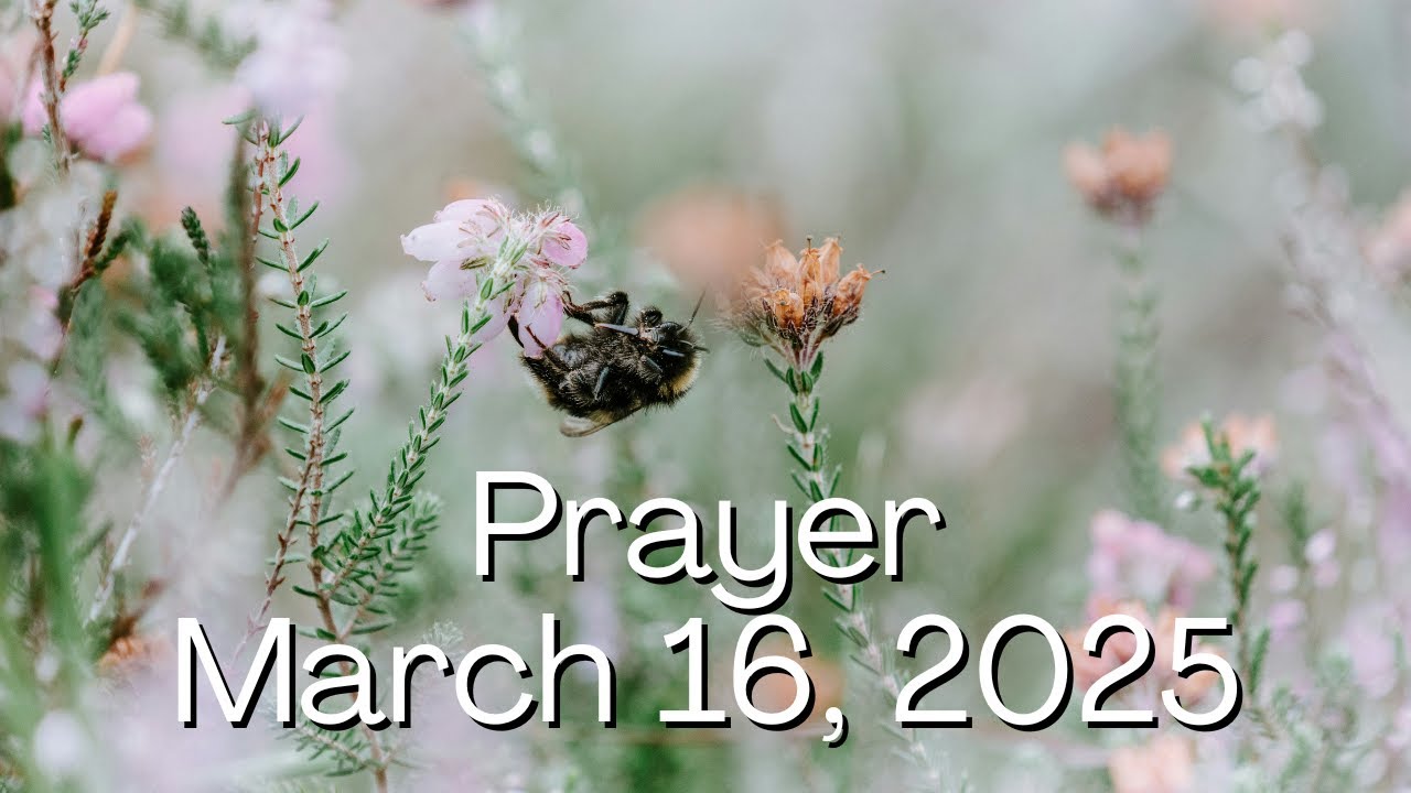 Prayer - March 16, 2025 - YouTube