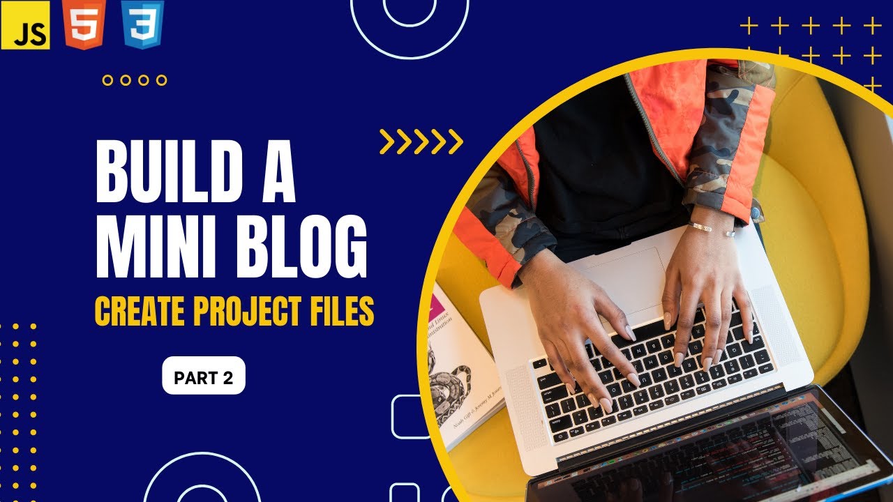 Building a Mini Blog From Scratch Part #2 | Create Project Files [Arabic] Darija - YouTube