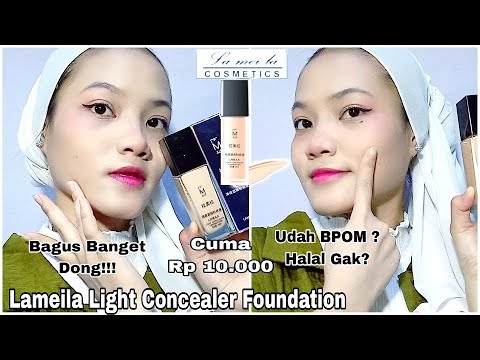 Review Lameila Light Concealer Foundation Cuma Rp 10.000 Bagus Gak Nih ...