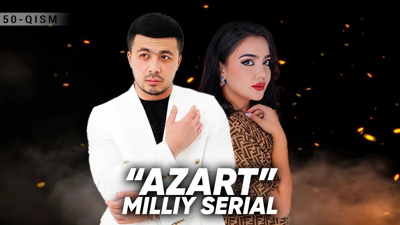 Azart" milliy serial 50-qism - YouTube