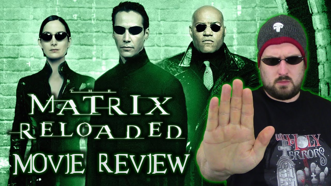 The Matrix: Reloaded (2003) - Movie Review - YouTube