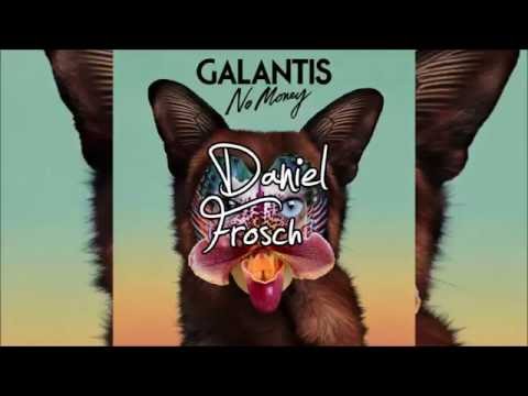 Galantis - No Money (Daniel Frosch Remix) - YouTube