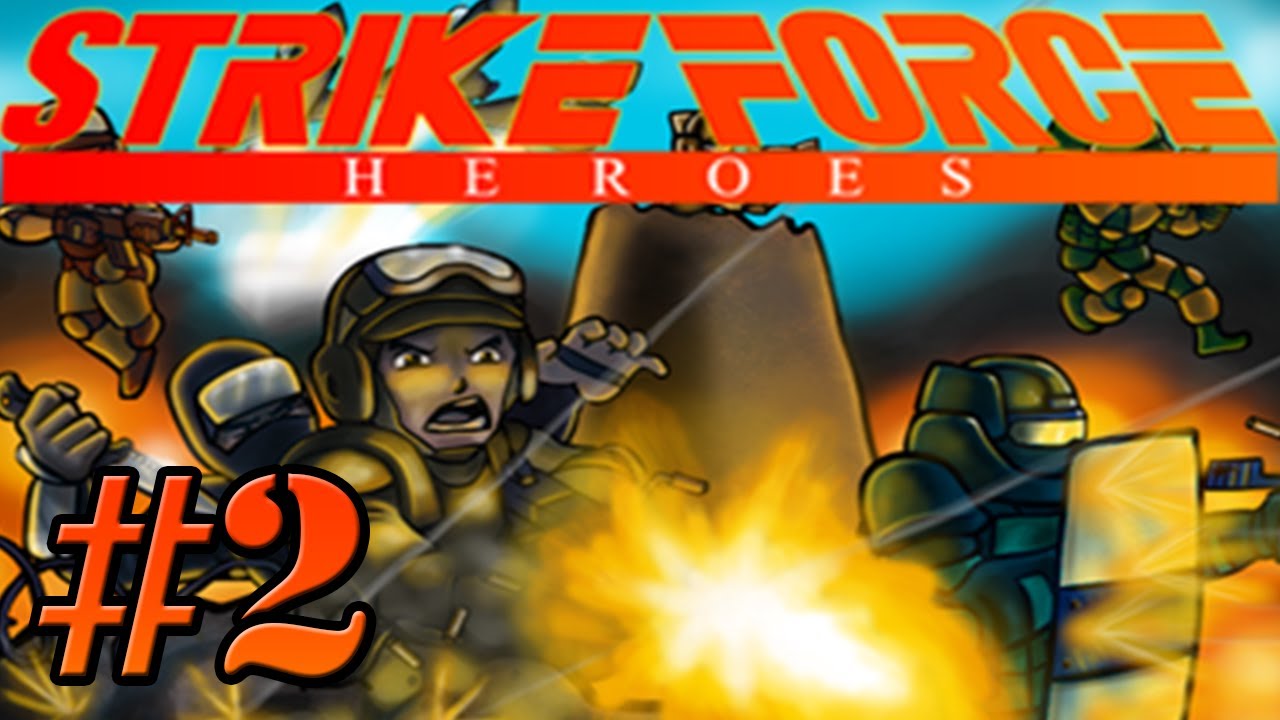 Strike Force Heroes - Let's Play, Part 2 - LEROY JENKINS - YouTube