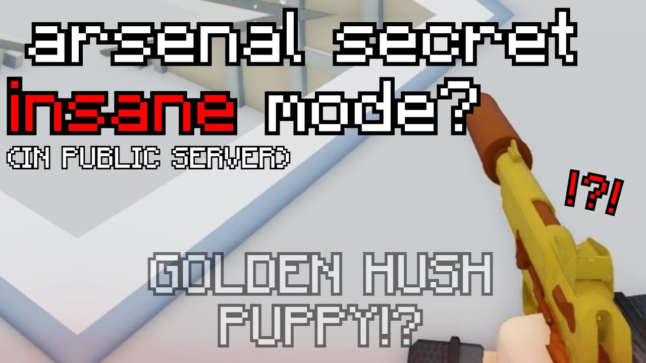 secret arsenal INSANE mode? (in public server) - YouTube