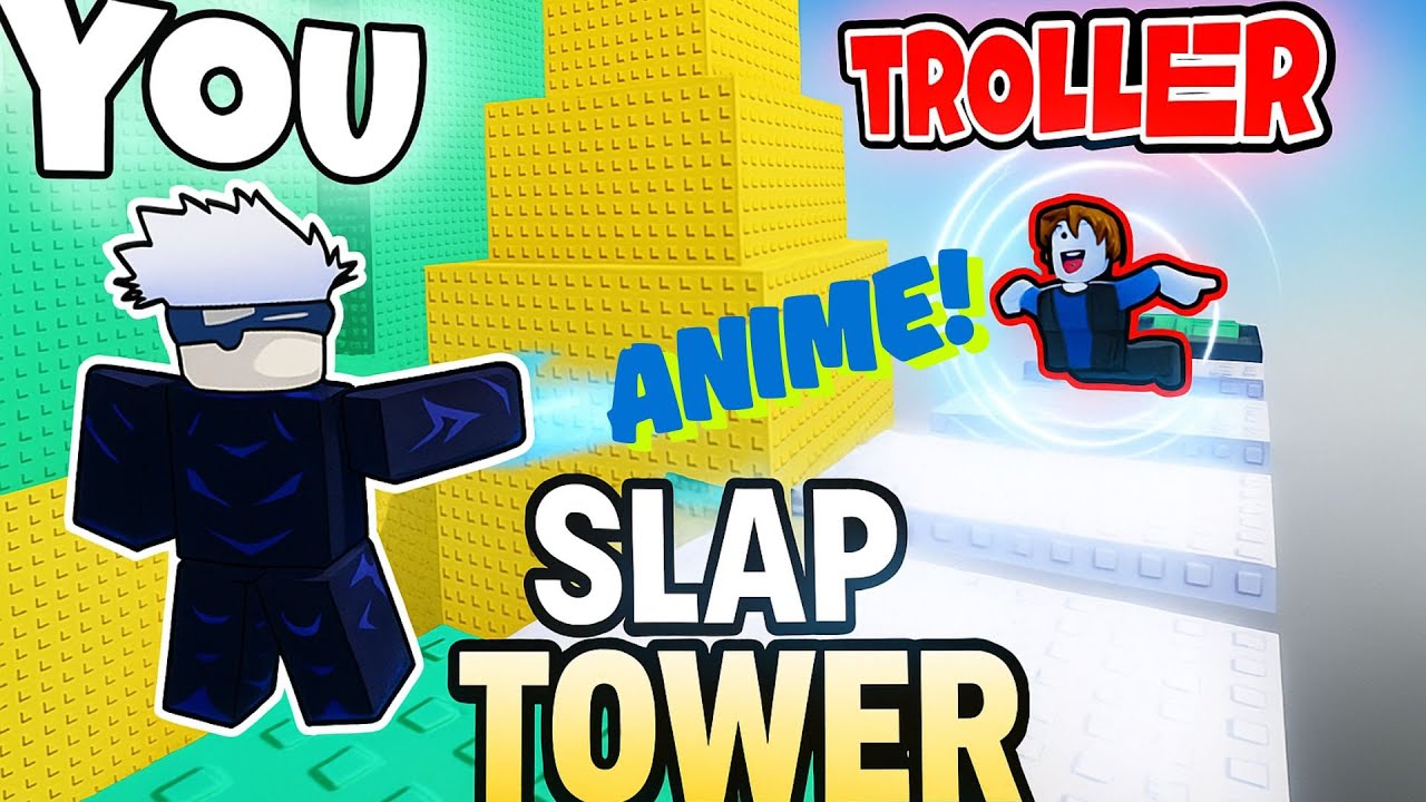 SLAP TOWER NHƯNG THẾ GIỚI ANIME ROBLOX - YouTube